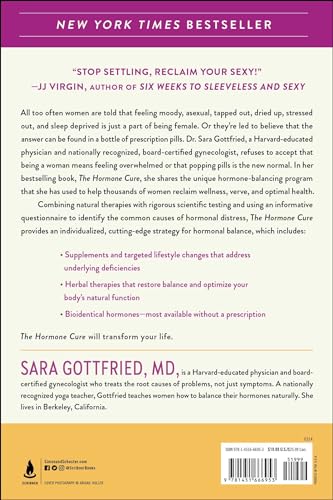 The Hormone Cure: Reclaim Balance, Sleep and Sex Drive; Lose Weight; Feel Focused, Vital, and Energized Naturally with the Gottfried Protocol