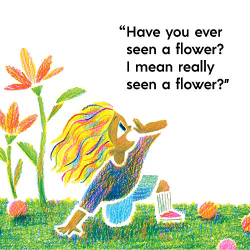 Have You Ever Seen a Flower?