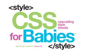 css for babies (code babies)