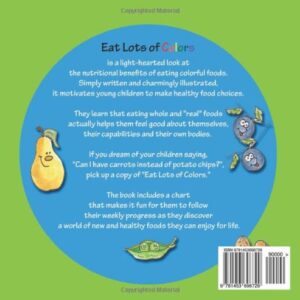 Eat Lots of Colors: A Colorful Look at Healthy Nutrition for Children