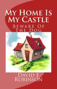 my home is my castle: beware of the dog