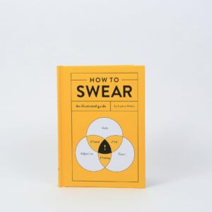 How to Swear: An Illustrated Guide