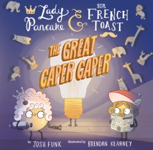 the great caper caper (volume 5) (lady pancake & sir french toast)