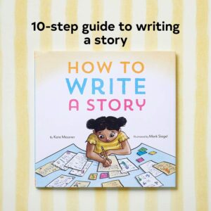 How to Write a Story: (Read-Aloud Book, Learn to Read and Write)