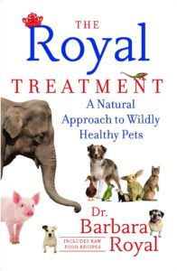 the royal treatment: a natural approach to wildly healthy pets