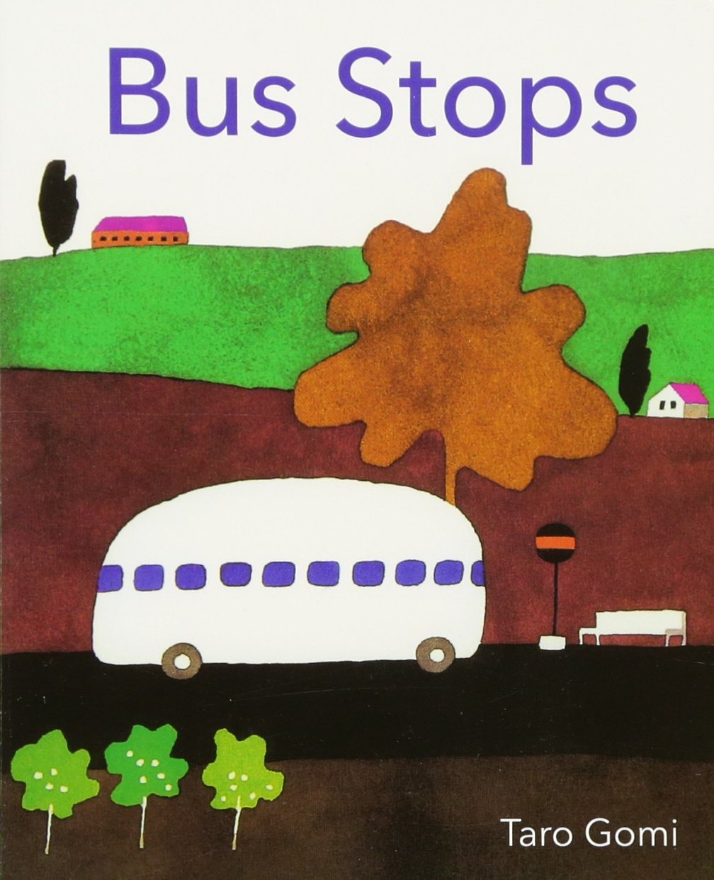 Bus Stops 2013 Edition bb (Taro Gomi)