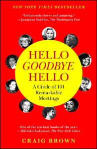 hello goodbye hello: a circle of 101 remarkable meetings