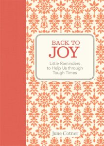 back to joy: little reminders to help us through tough times