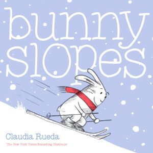 Bunny Slopes: (Winter Books for Kids, Snow Children's Books, Skiing Books for Kids) (Bunny Interactive Picture Books)