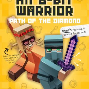 Diary of an 8-Bit Warrior: Path of the Diamond: An Unofficial Minecraft Adventure (Volume 4)