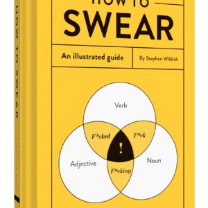 How to Swear: An Illustrated Guide