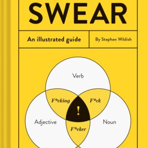 How to Swear: An Illustrated Guide