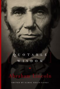 abraham lincoln: quotable wisdom