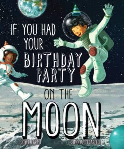 if you had your birthday party on the moon