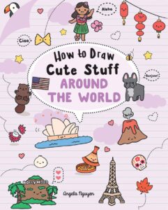 how to draw cute stuff: around the world (volume 5)