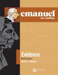 emanuel law outlines for evidence