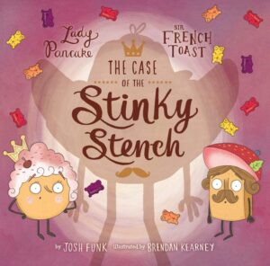 the case of the stinky stench (volume 2) (lady pancake & sir french toast)