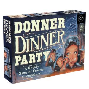 chronicle books donner dinner party: a rowdy game of frontier cannibalism! (weird games for parties, wild west frontier game)