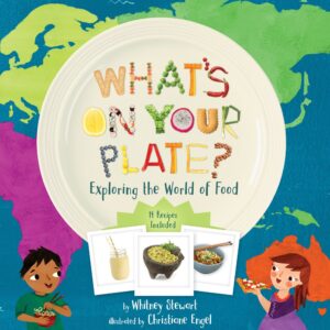 what's on your plate?: exploring the world of food