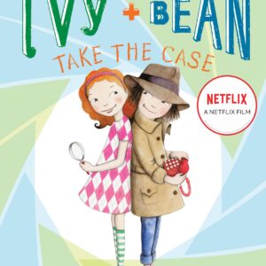 Ivy and Bean Take the Case (Book 10) (Ivy & Bean)