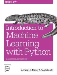 introduction to machine learning with python: a guide for data scientists