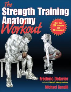 the strength training anatomy workout: starting strength with bodyweight training and minimal equipment