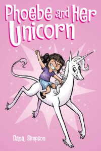 phoebe and her unicorn (volume 1)