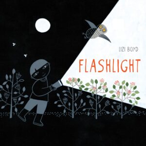 flashlight: (picture books, wordless books for kids, camping books for kids, bedtime story books, children's activity books, children's nature books)