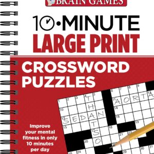 Brain Games - 10 Minute: Large Print Crossword Puzzles (Volume 1)