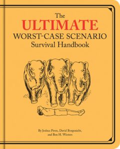 ultimate worst-case scenario survival handbook