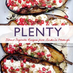 Plenty: Vibrant Vegetable Recipes from London's Ottolenghi