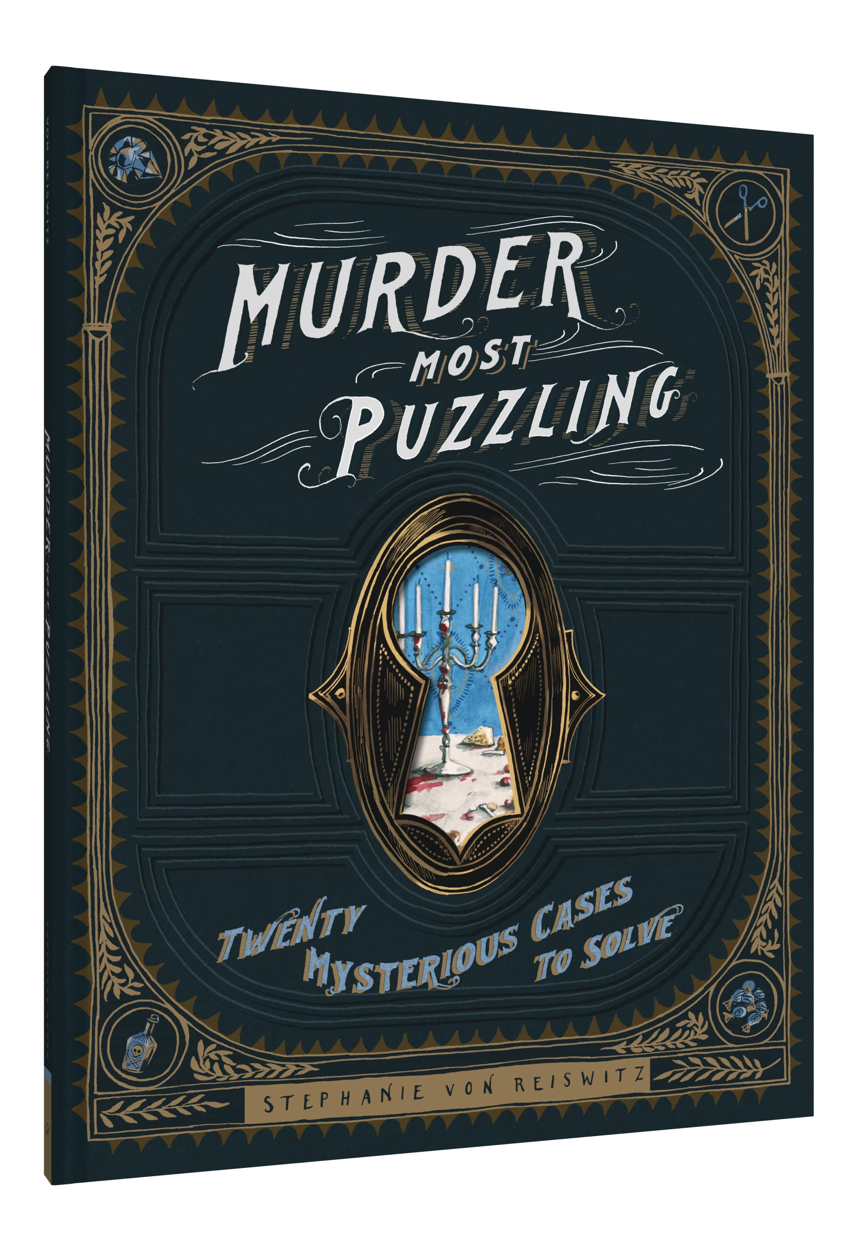 Murder Most Puzzling: Twenty Mysterious Cases to Solve