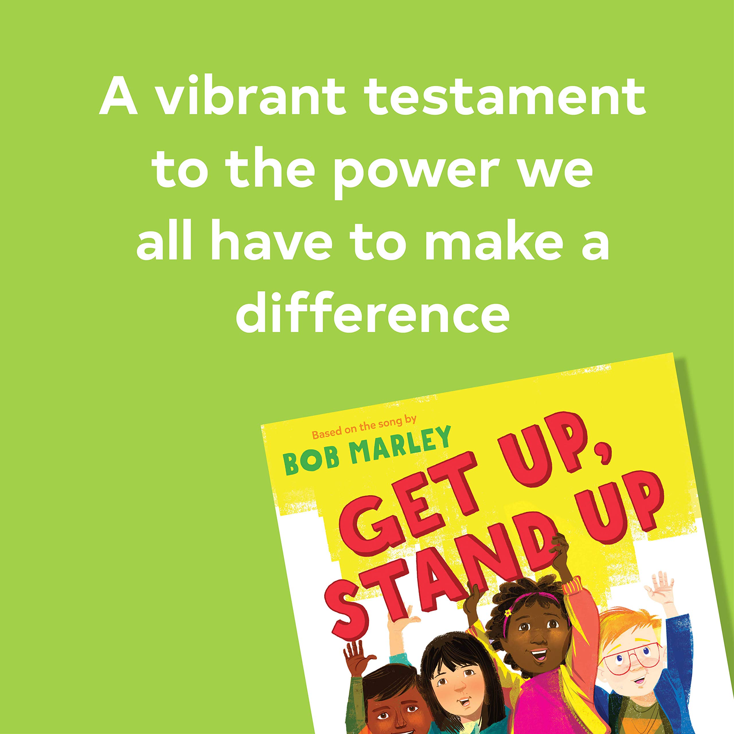 Get Up, Stand Up: (Preschool Music Book, Multicultural Books for Kids, Diversity Books for Toddlers, Bob Marley Children's Books) (Bob Marley by Chronicle Books)