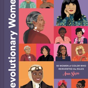 Revolutionary Women: 50 Women of Color Who Reinvented the Rules