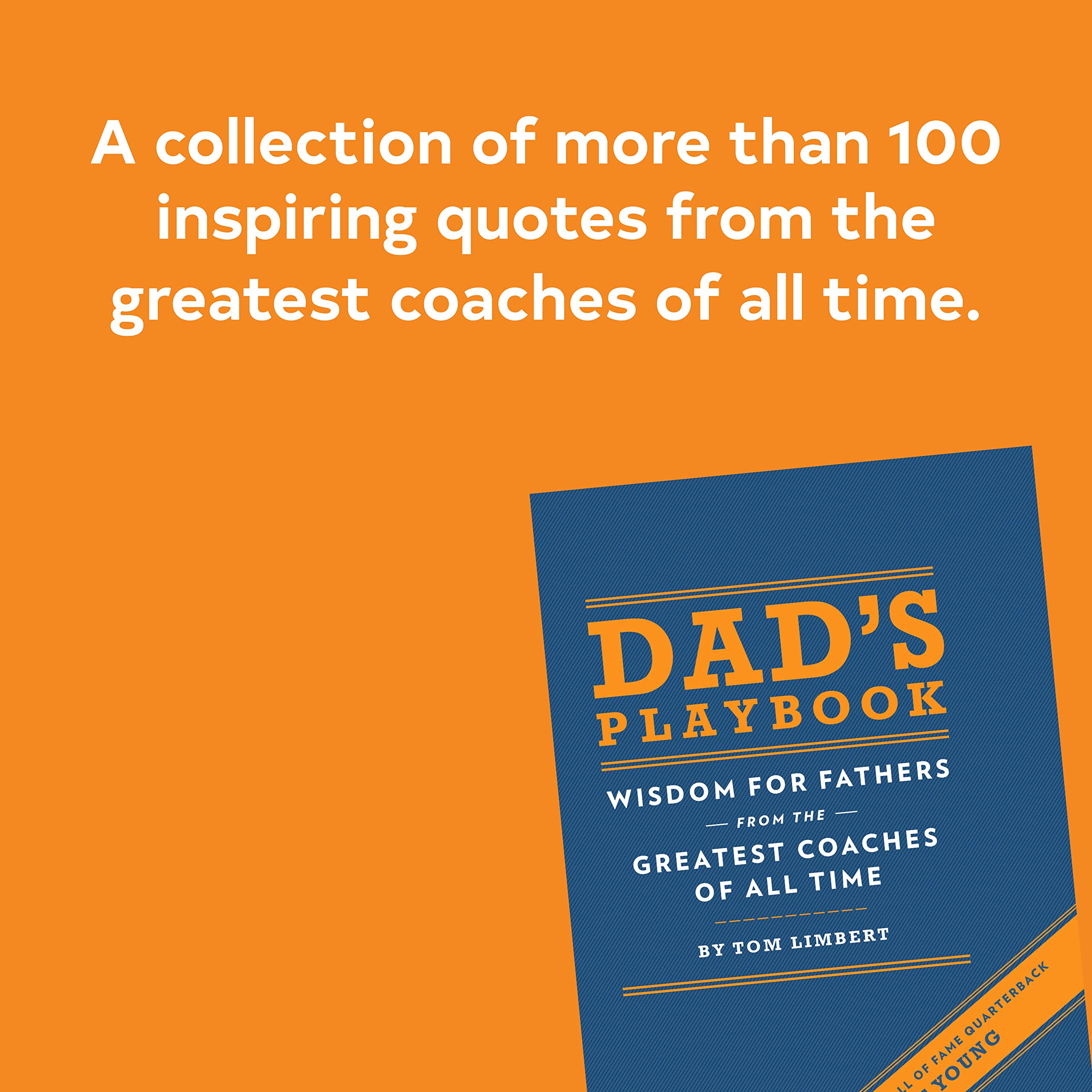 Dad's Playbook: Wisdom for Fathers from the Greatest Coaches of All Time