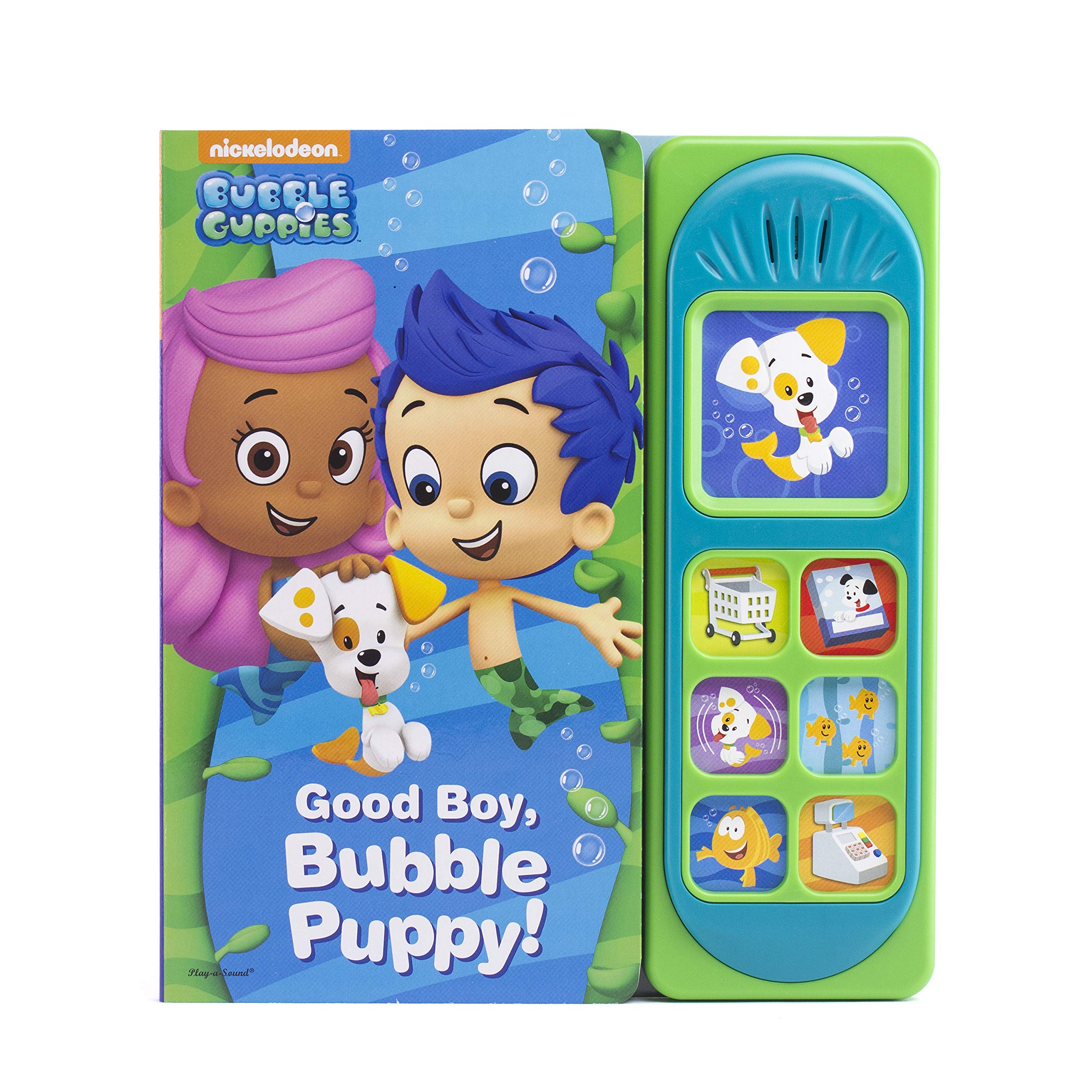 Nickelodeon Bubble Guppies - Good Boy, Bubble Puppy! Sound Book - PI Kids (Bubble Guppies: Play-a-sound)