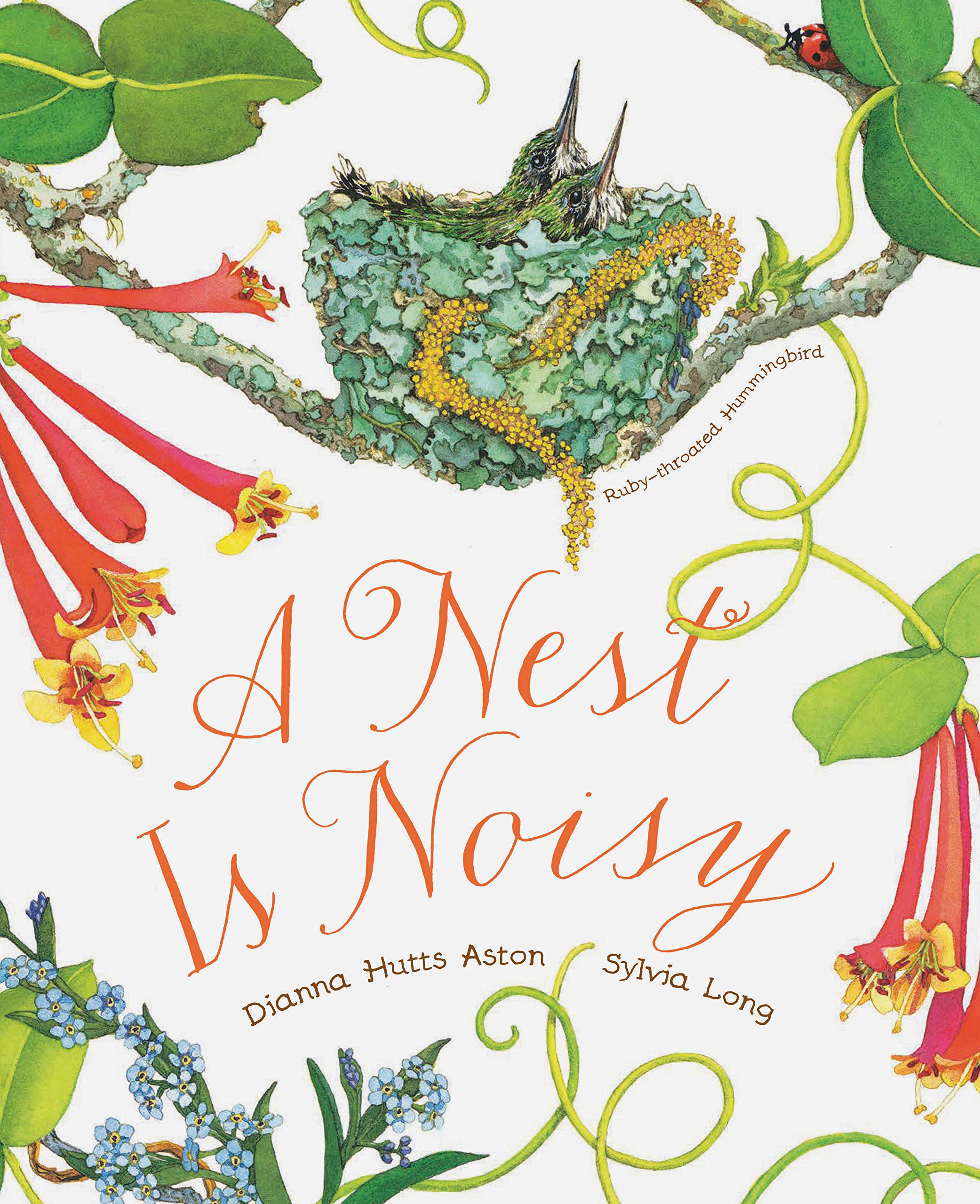 A Nest Is Noisy (Sylvia Long)