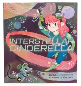 interstellar cinderella: (princess books for kids, books about science) (future fairy tales)