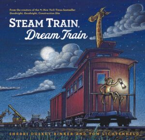 steam train, dream train (goodnight, goodnight, construc)