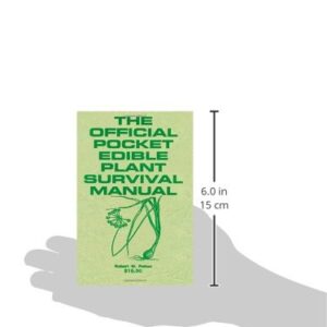 The Official Pocket Edible Plant Survival Manual: A Life Saving Manual Needed by Every American To Combat National Emergencies Caused by Terrorists or Otherwise