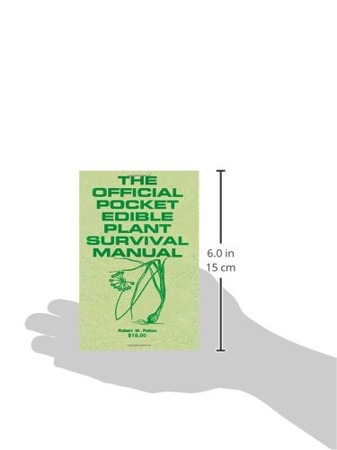 The Official Pocket Edible Plant Survival Manual: A Life Saving Manual Needed by Every American To Combat National Emergencies Caused by Terrorists or Otherwise