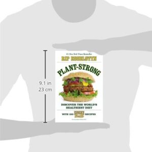 Plant-Strong: Discover the World's Healthiest Diet--with 150 Engine 2 Recipes