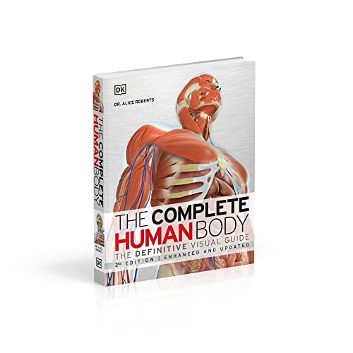 The Complete Human Body, 2nd Edition: The Definitive Visual Guide (DK Human Body Guides)