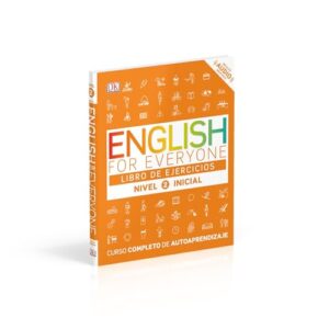 English for Everyone: Nivel 2: Inicial, Libro de Ejercicios: Curso completo de autoaprendizaje (DK English for Everyone) (Spanish Edition)