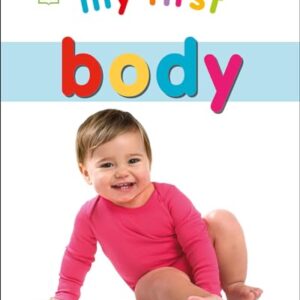 My First Body (My First Board Books)