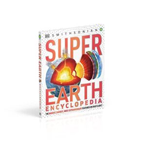 Super Earth Encyclopedia (DK Super Nature Encyclopedias)