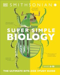 super simple biology: the ultimate bitesize study guide (dk super simple)