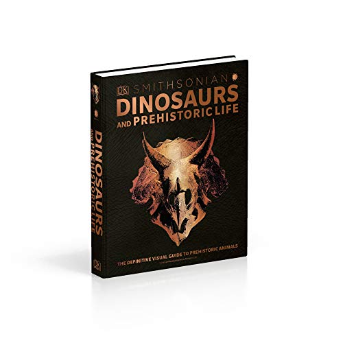 Dinosaurs and Prehistoric Life: The Definitive Visual Guide to Prehistoric Animals (DK Definitive Visual Encyclopedias)