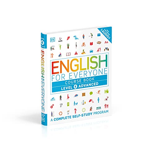 English for Everyone: Level 4 Course Book - Advanced English: ESL for Adults, an Interactive Course to Learning English