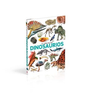 El libro de los dinosaurios (The Dinosaur Book) (DK Our World in Pictures) (Spanish Edition)